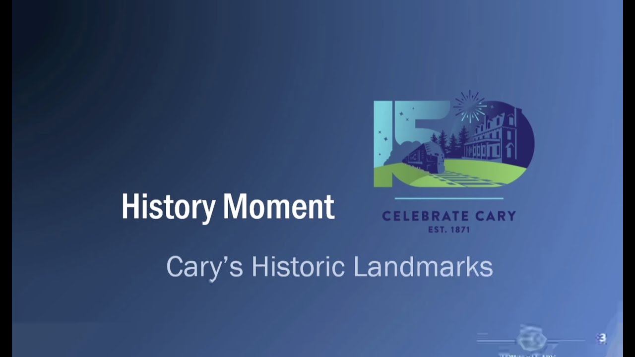 Cary 150 - History Moments: Cary's Historical Landmarks - YouTube