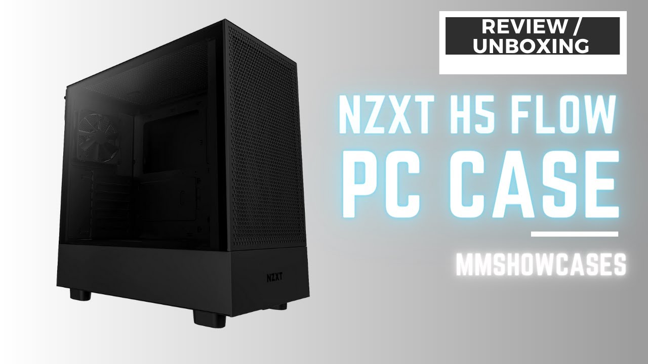 NZXT H5 Flow PC Case Showcase - YouTube