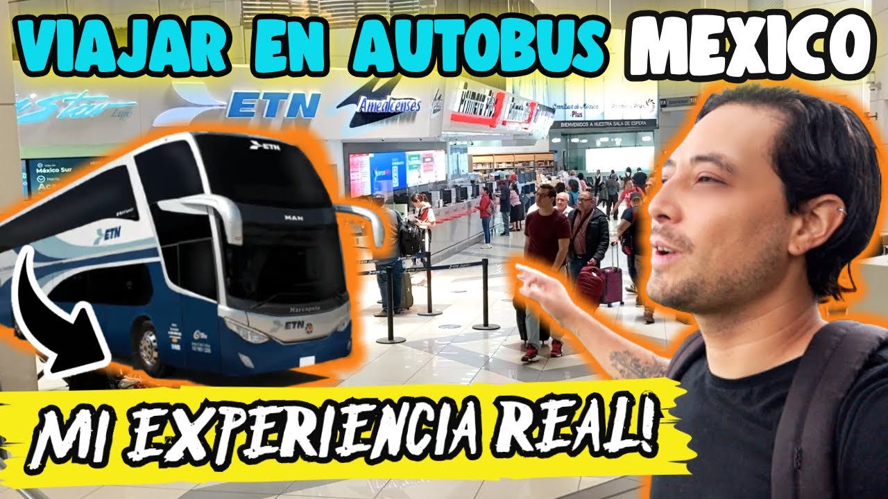 Así es viajar en AUTOBÚS en MÉXICO | Todo lo básico que debes saber 🇲🇽🚌 ...