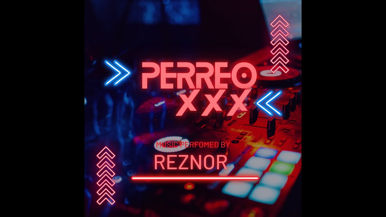 Perreo triple x by Reznor - YouTube