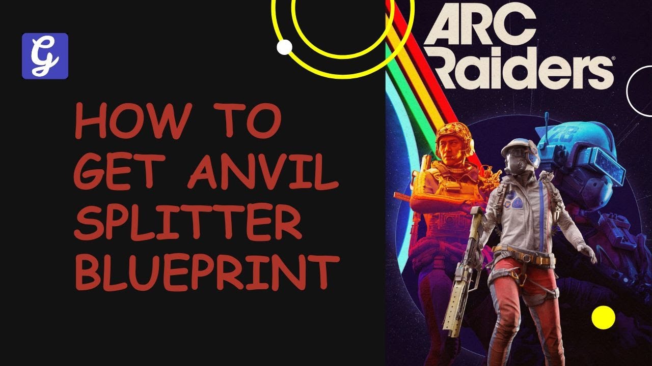 How to Get Anvil Splitter Blueprint in ARC Raiders - YouTube