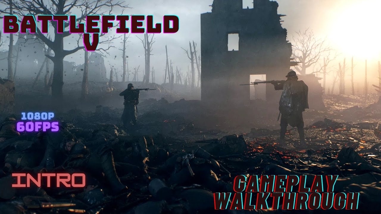 Battlefield 5 Game Walkthrough – Battlefield 5 Walkthrough Guide – BPJN