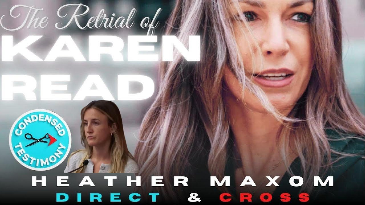 Karen Read Trial Heather Maxom Full Testimony EDITED to Reduce Watch ...