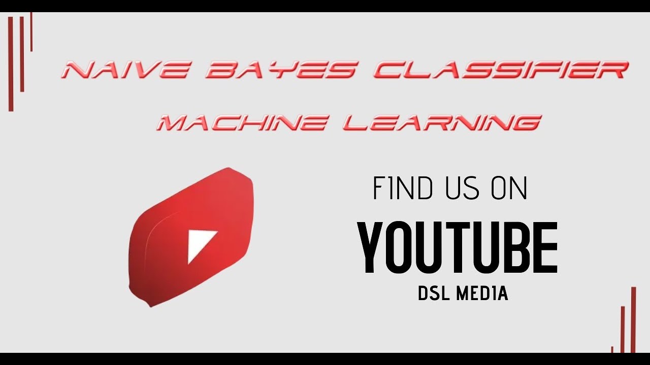 How To Solve Naive Bayes Classifier In Machine Learning Machine Learning Dsl Media Youtube