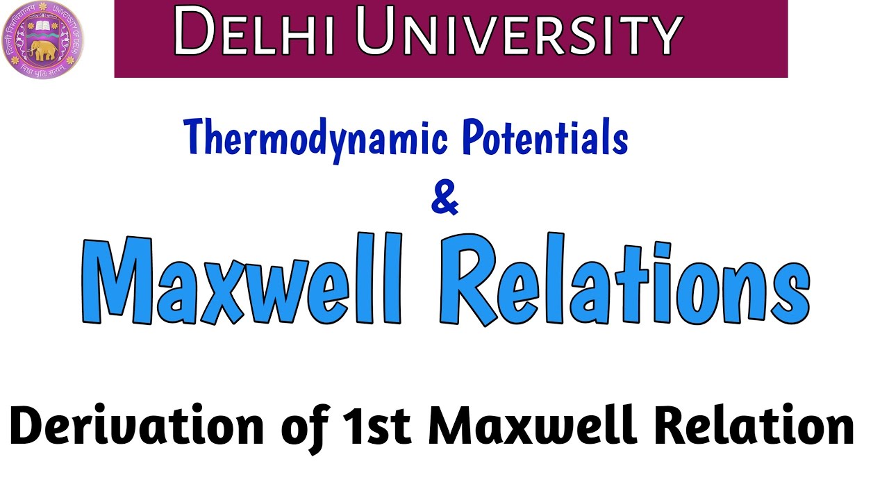 First Maxwell Relation|| Derivation| Thermodynamics Statistical Physics ...