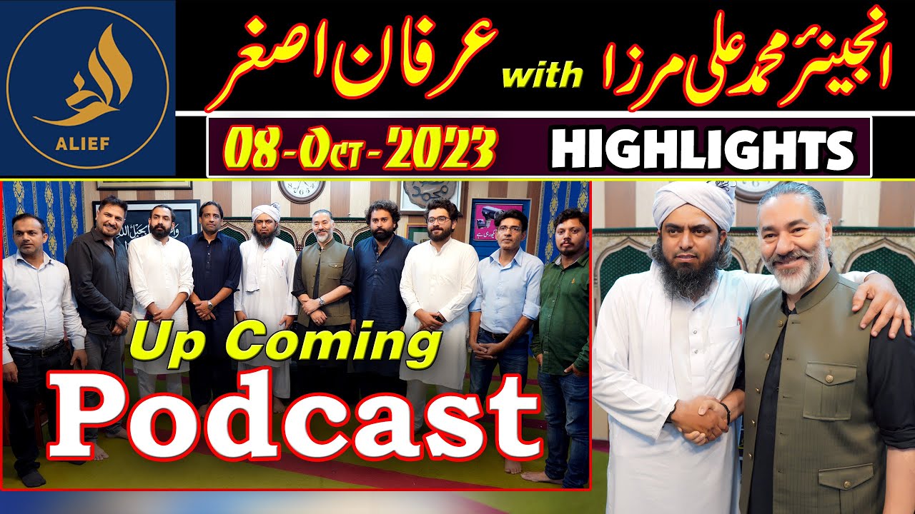 Podcast Highlights : Irfan Asghar (ALIEF TV) & Engineer Muhammad Ali ...