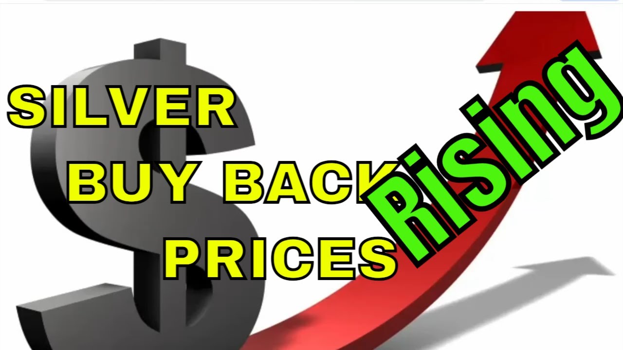 Silver Buy Back Prices RISING! - YouTube
