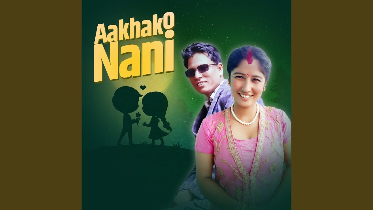 Aankhko Nani - YouTube