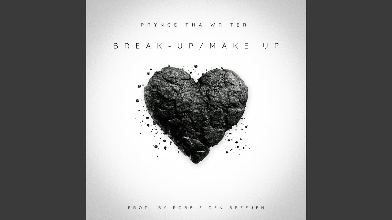 Break-Up/Make Up - YouTube