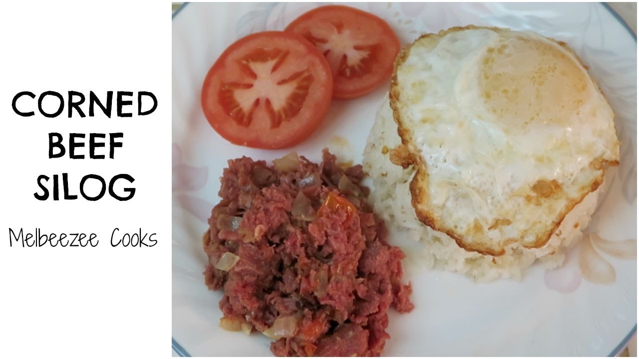 Corned Beef Silog | Melbeezee Cooks - YouTube