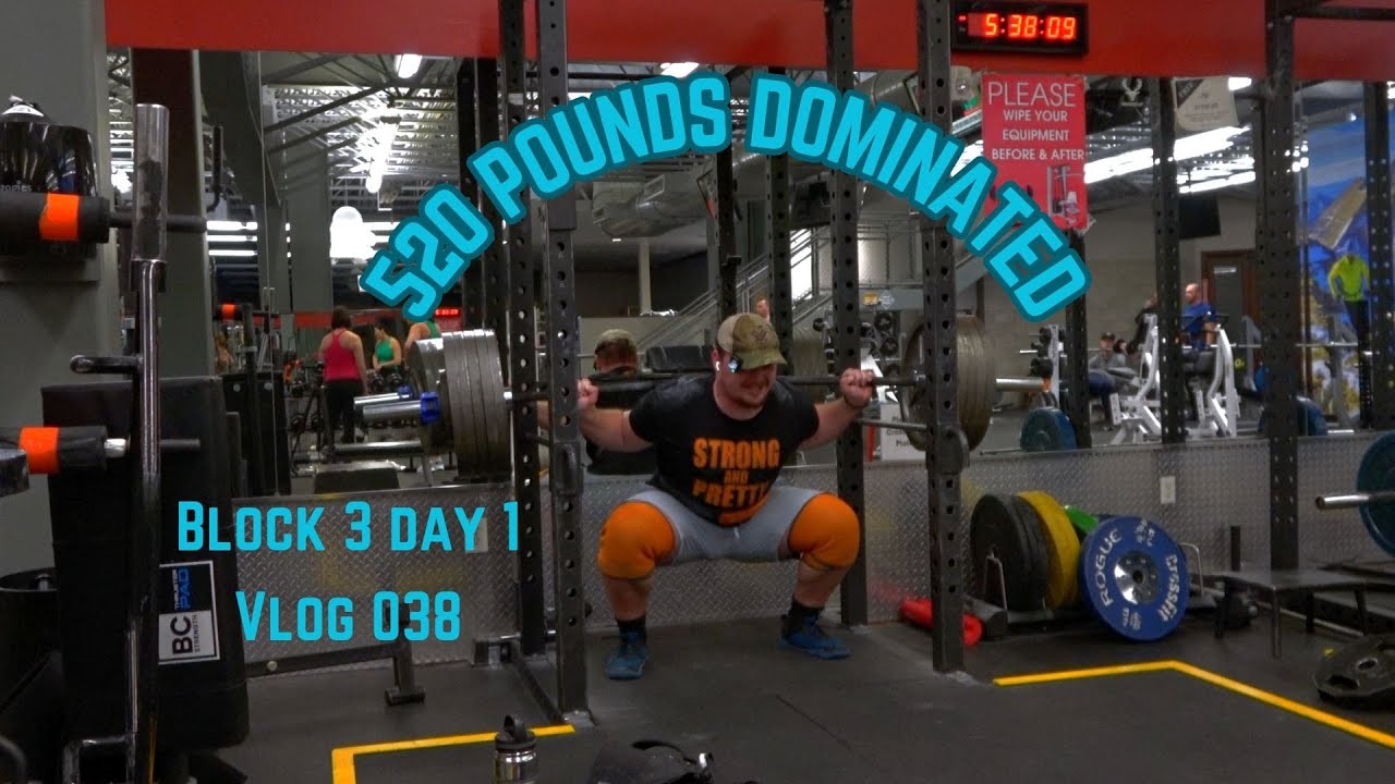 CATAPULTING 520 Pounds Like It's Nothing! | Block 3 Day 1 Vlog 038 ...