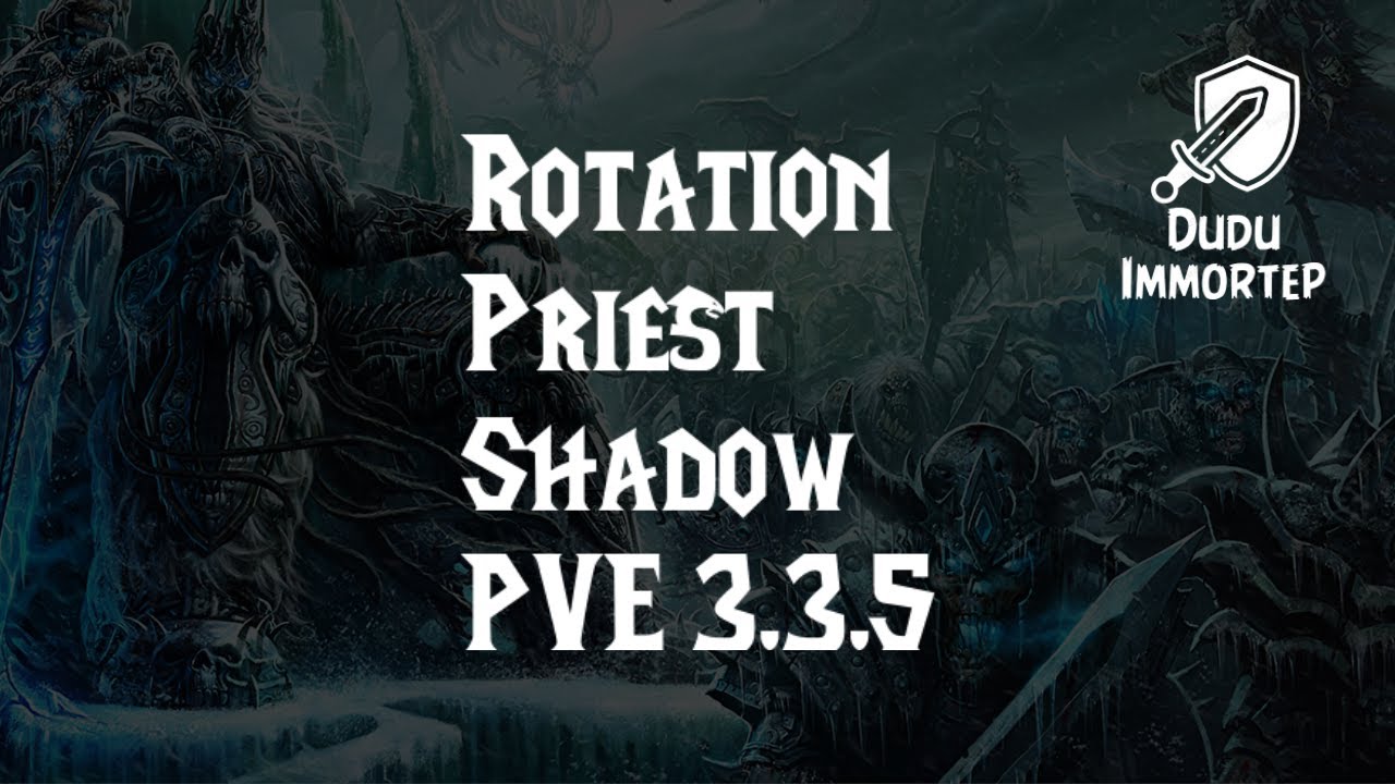 Rotação Priest Shadow PVE Warmane 3 3 5 - YouTube