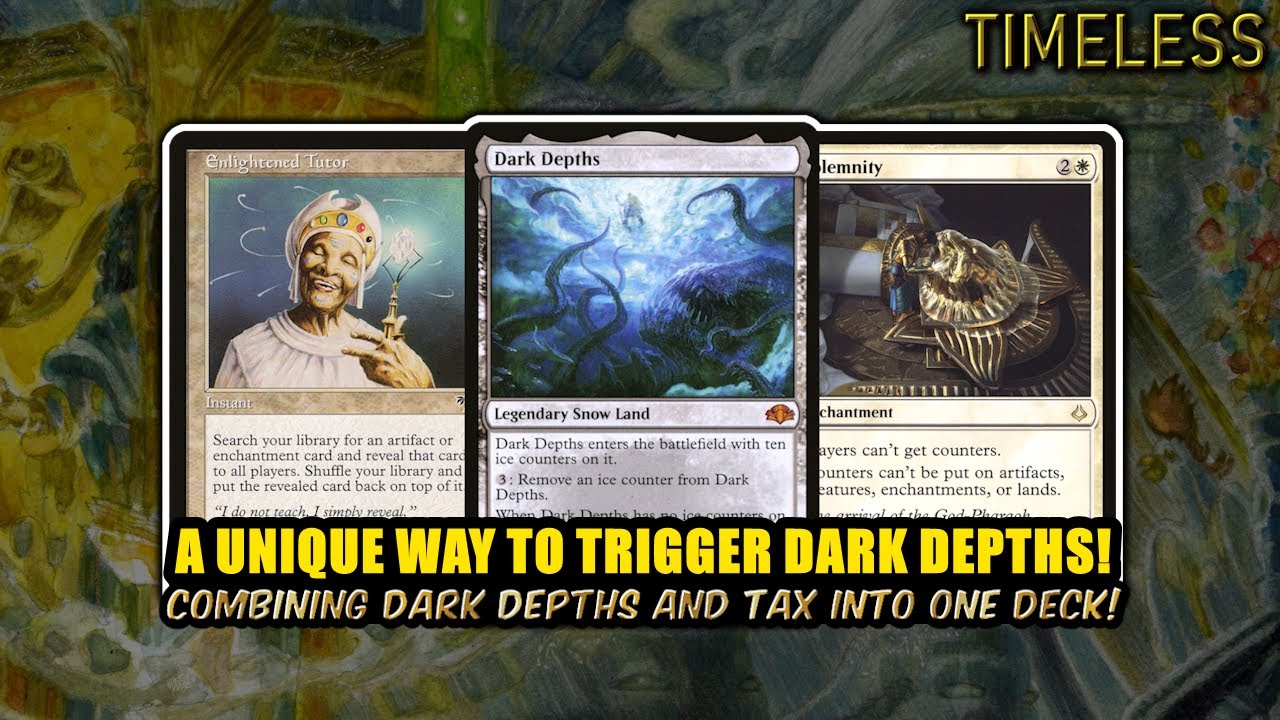 Unique Way to Trigger Dark Depths – Depths & Taxes?! | Timeless BO3 ...