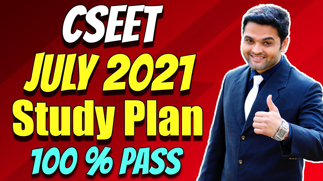 CSEET July 2021 Study Plan | 100% PASS | How to Prepare for CSEET July ...
