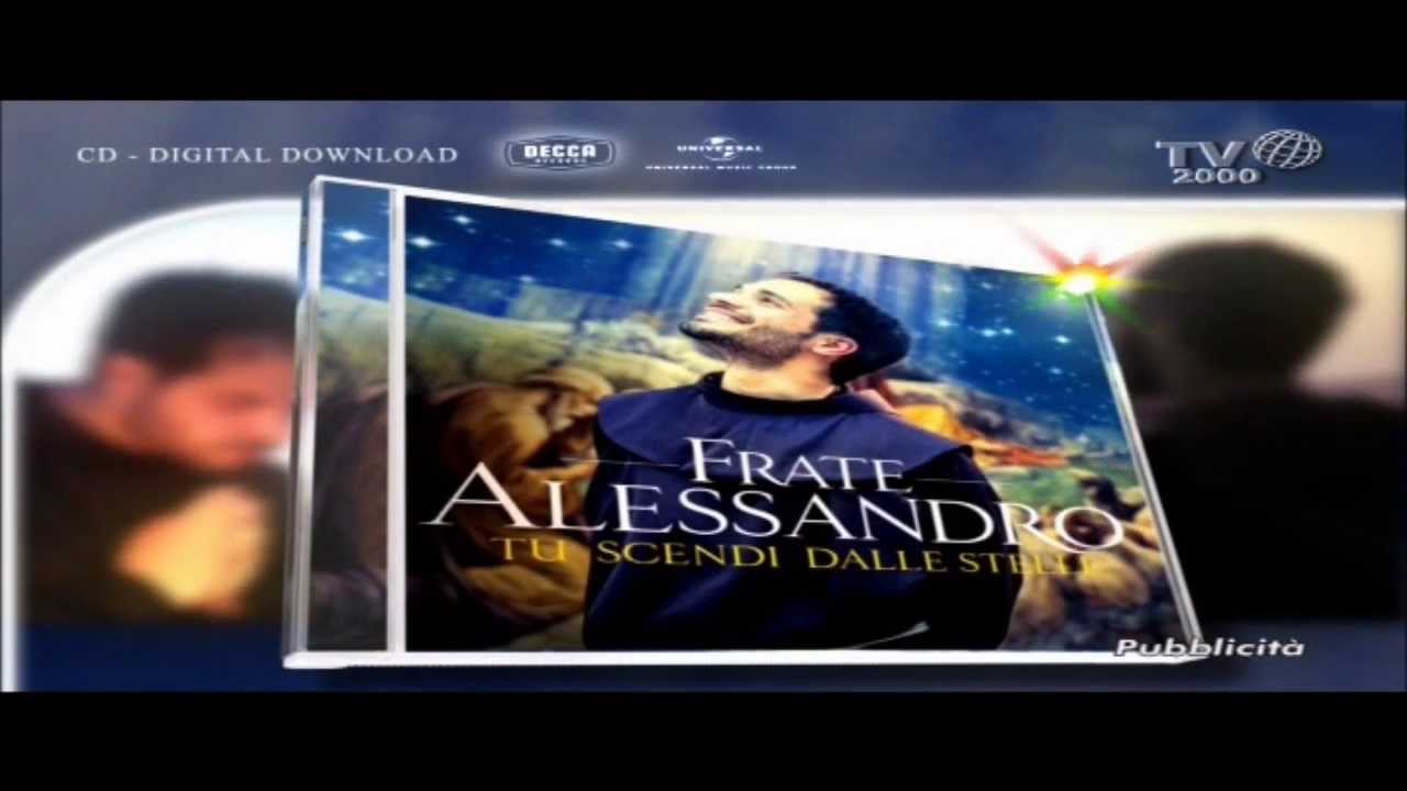Frate Friar Alessandro - Spot album Tu scendi dalle stelle - YouTube