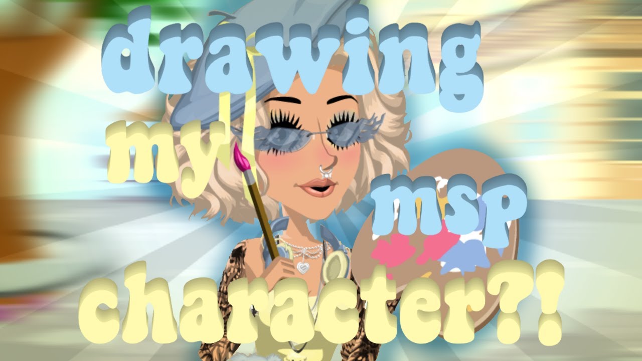 DRAWING MY MSP CHARACTER?!....I CAN'T DRAW- - YouTube