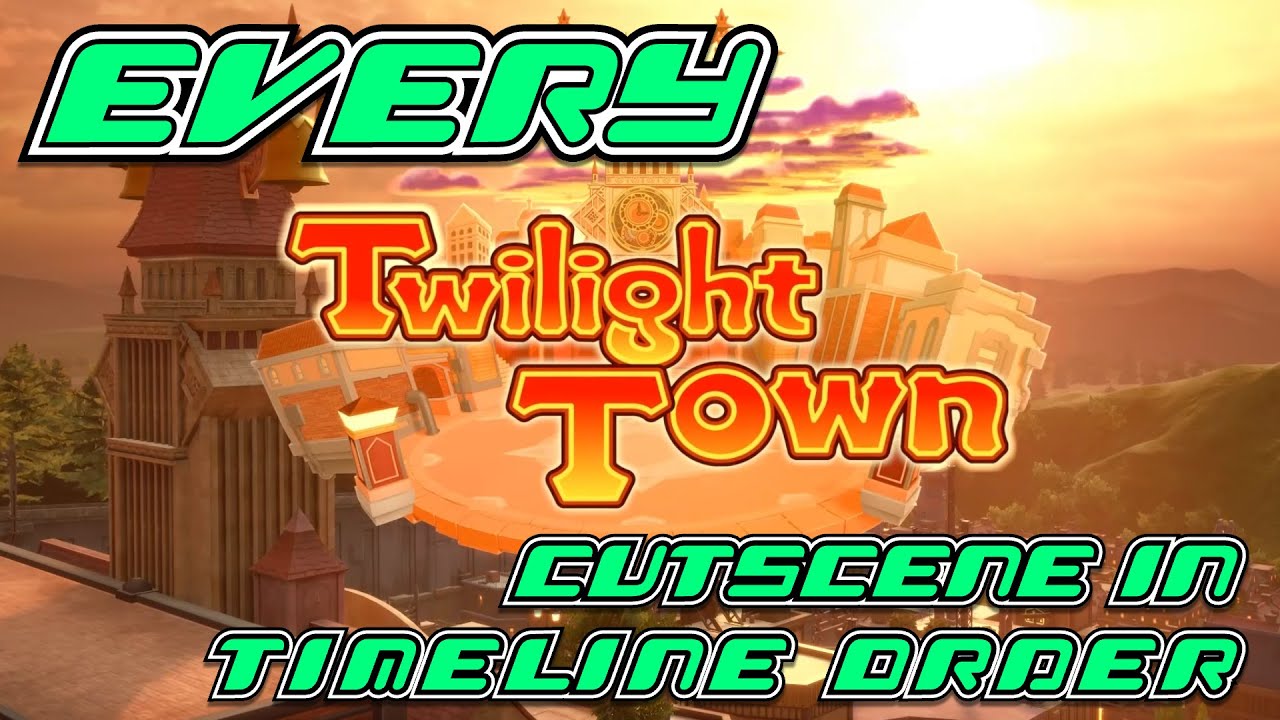Every Twilight Town Cutscene in Timeline Order - YouTube