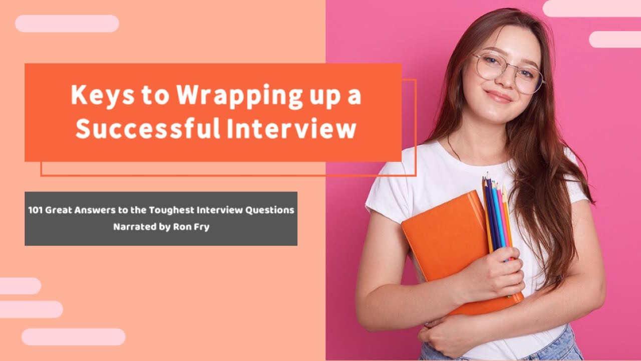 🎯 Keys to wrapping up a successful interview - YouTube