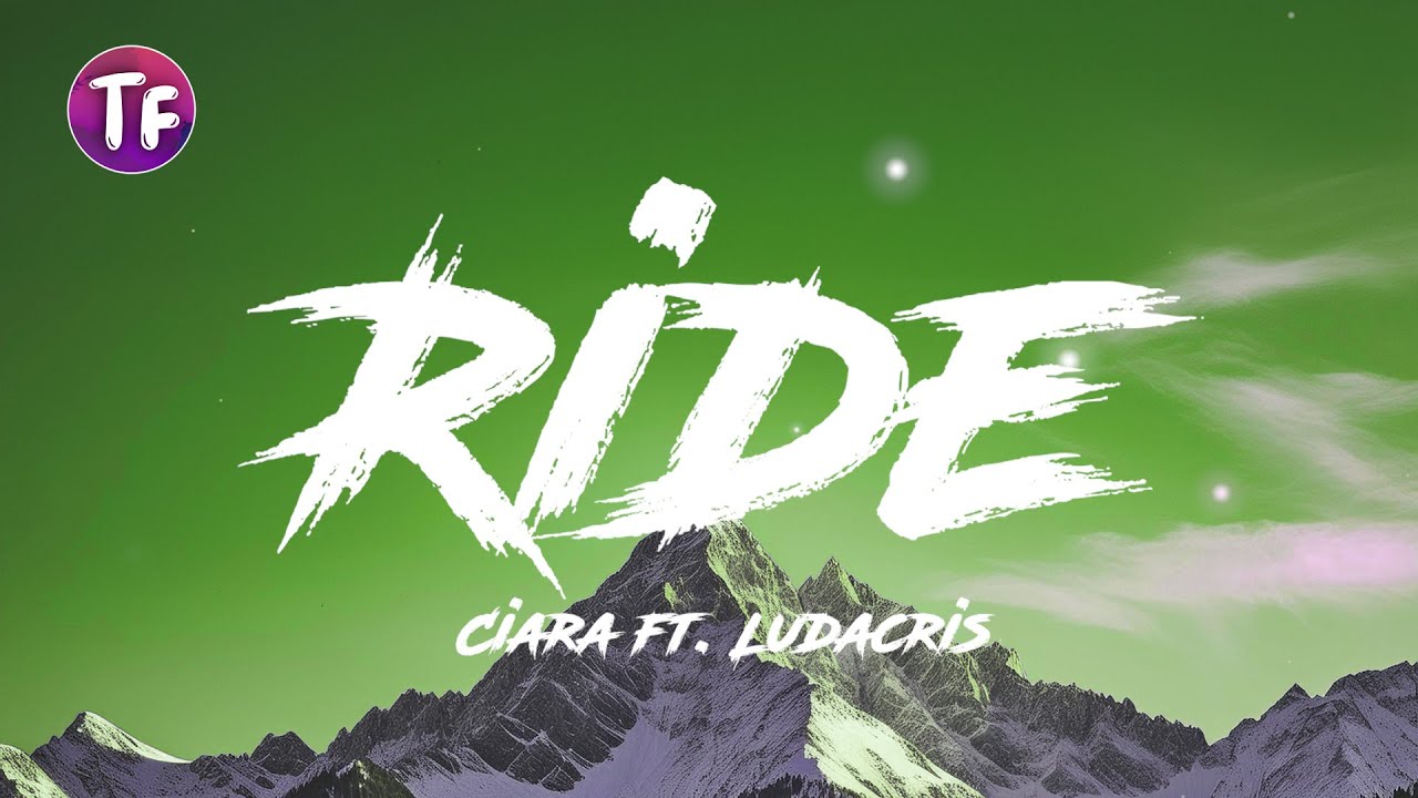 Ciara ft Ludacris - Ride (Lyrics/Letra) - YouTube
