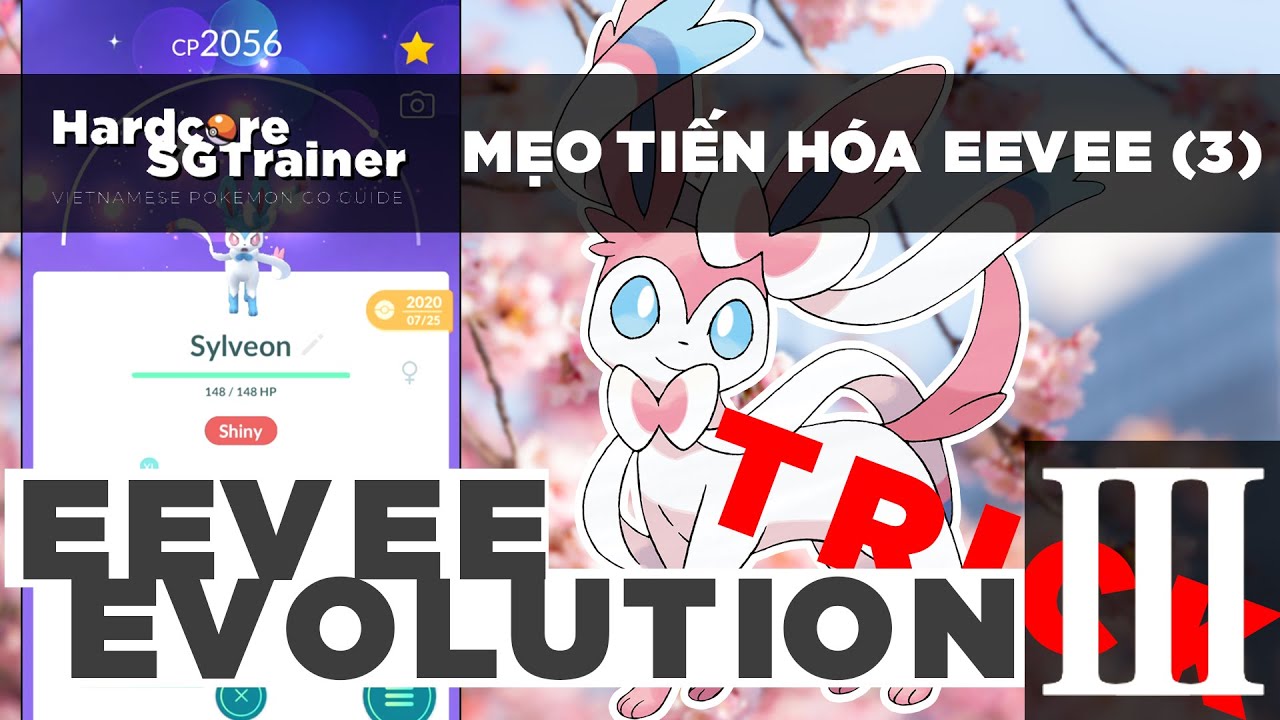 MẸO TIẾN HÓA EEVEE (PHẦN 3) | EEVEE EVOLUTION TRICK (PART 3) | POKÉMON ...