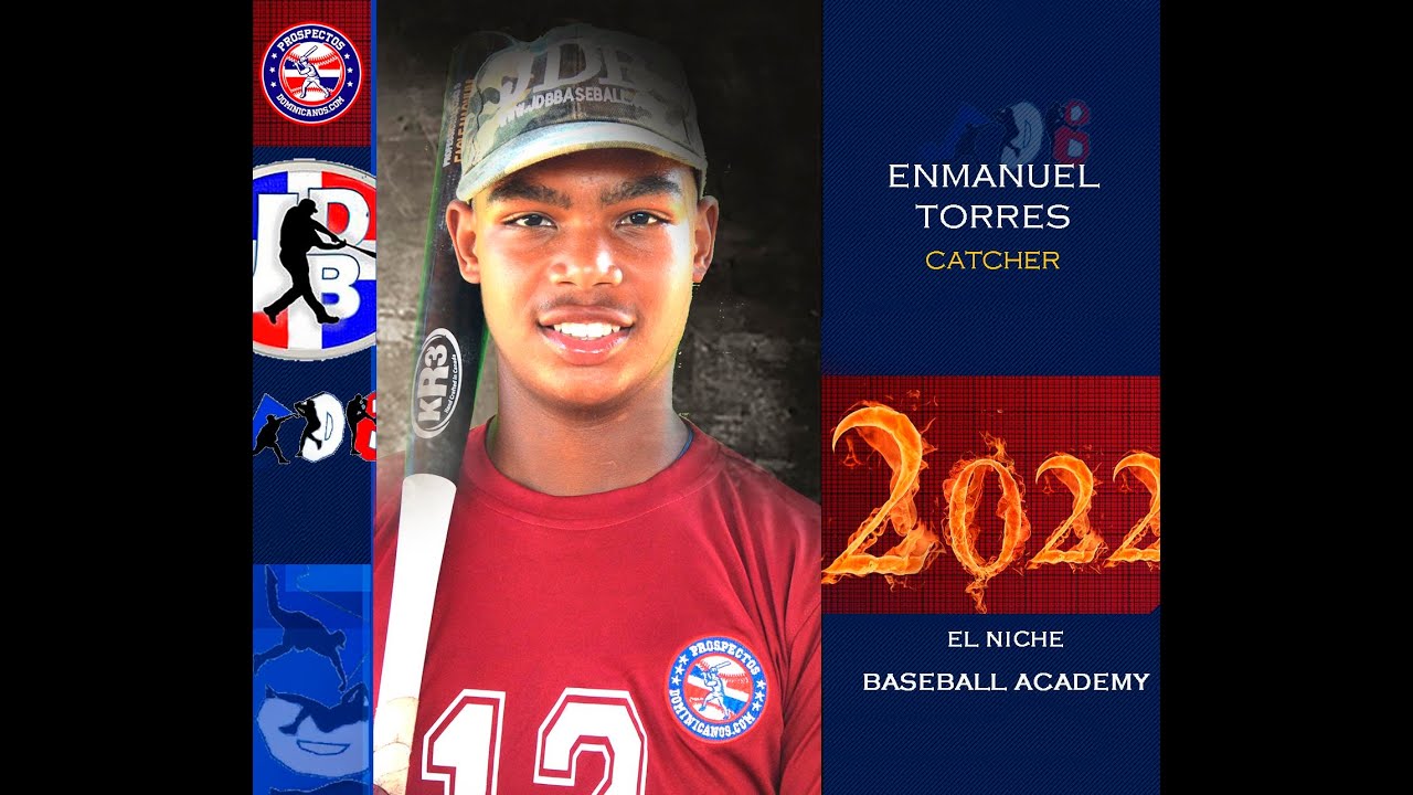 Enmanuel Torres C 2022 Class From (El Niche Team Baseball Academy) Date ...