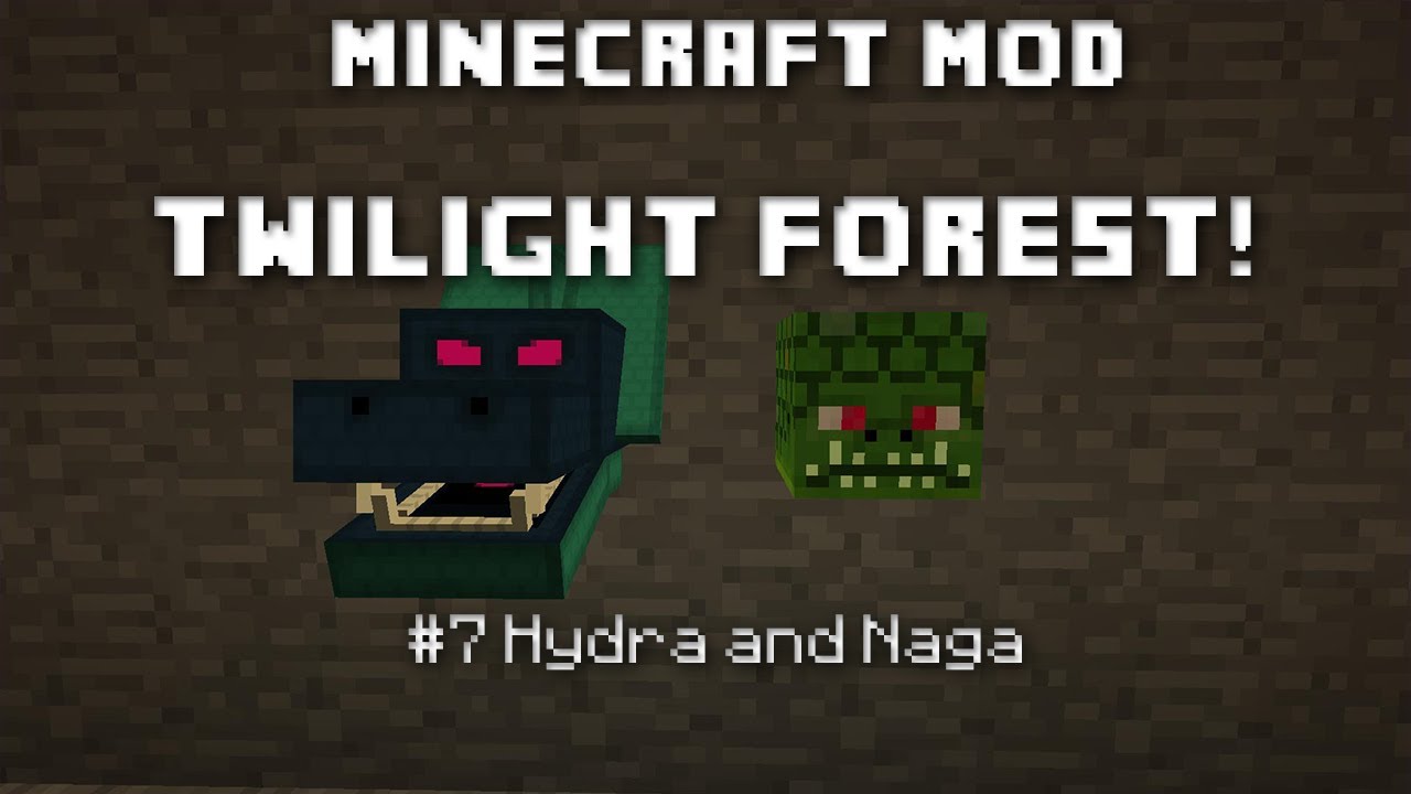 Minecraft Mod #19 Twilight Forest | Part 7 Hydra and Naga! (1.7.2 ...