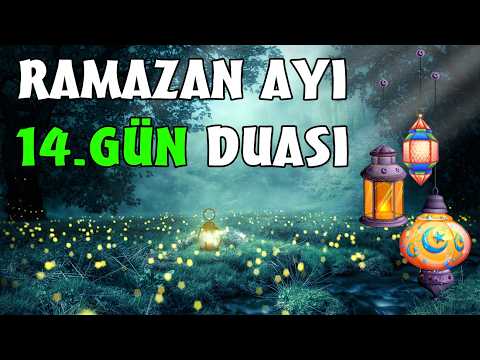 Ramazan ayının 14-cü günün duası - 4 Mart 2026 İmsak və iftar vaxtları - Ramazan Ayı 14.Gün Duası