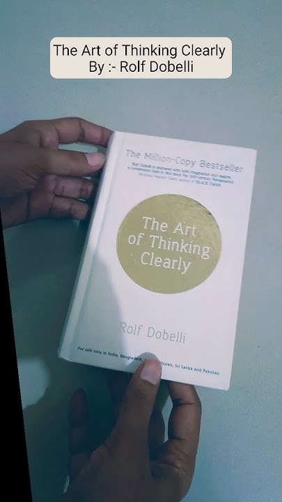 The art of thinking clearly - YouTube