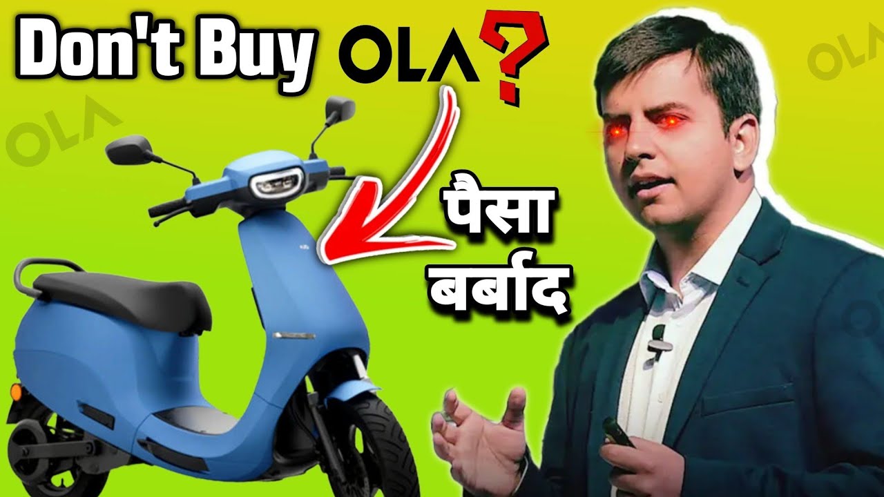 Don't Buy Ola Electric Scooter | Battery Scam | Ola Scooter Review ...