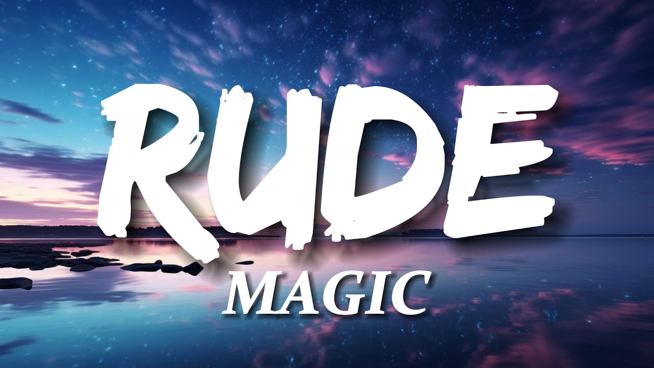 MAGIC! - Rude (Lyrics) - YouTube