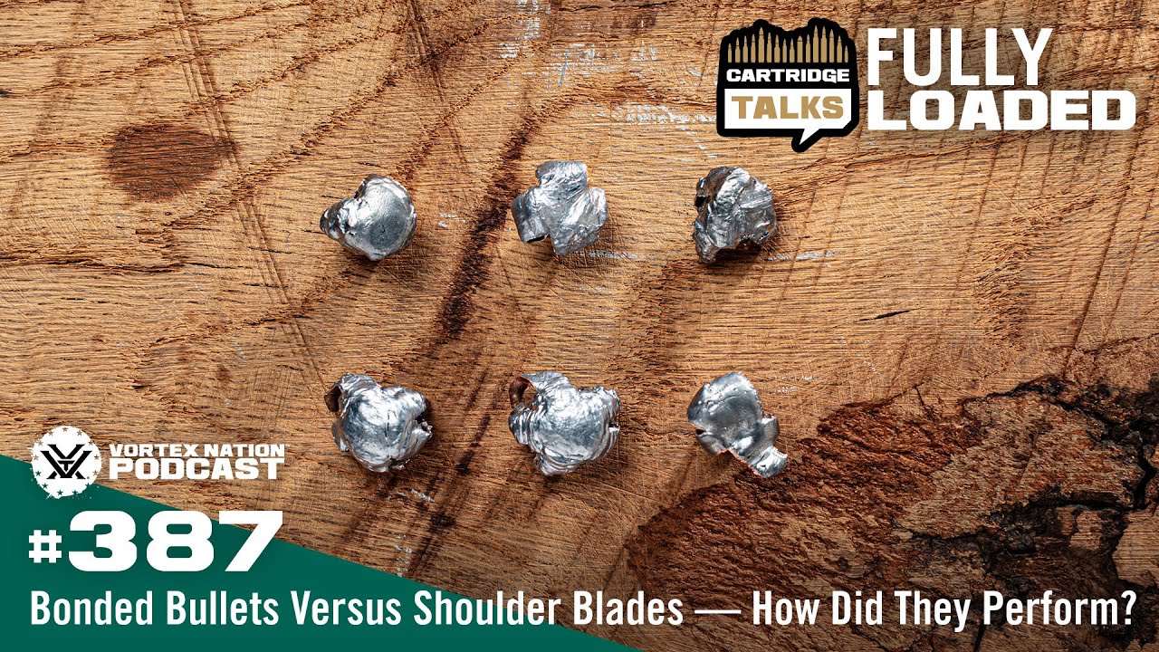 Ep. 387 | Bonded Bullets Versus Shoulder Blades — How Did They Perform ...
