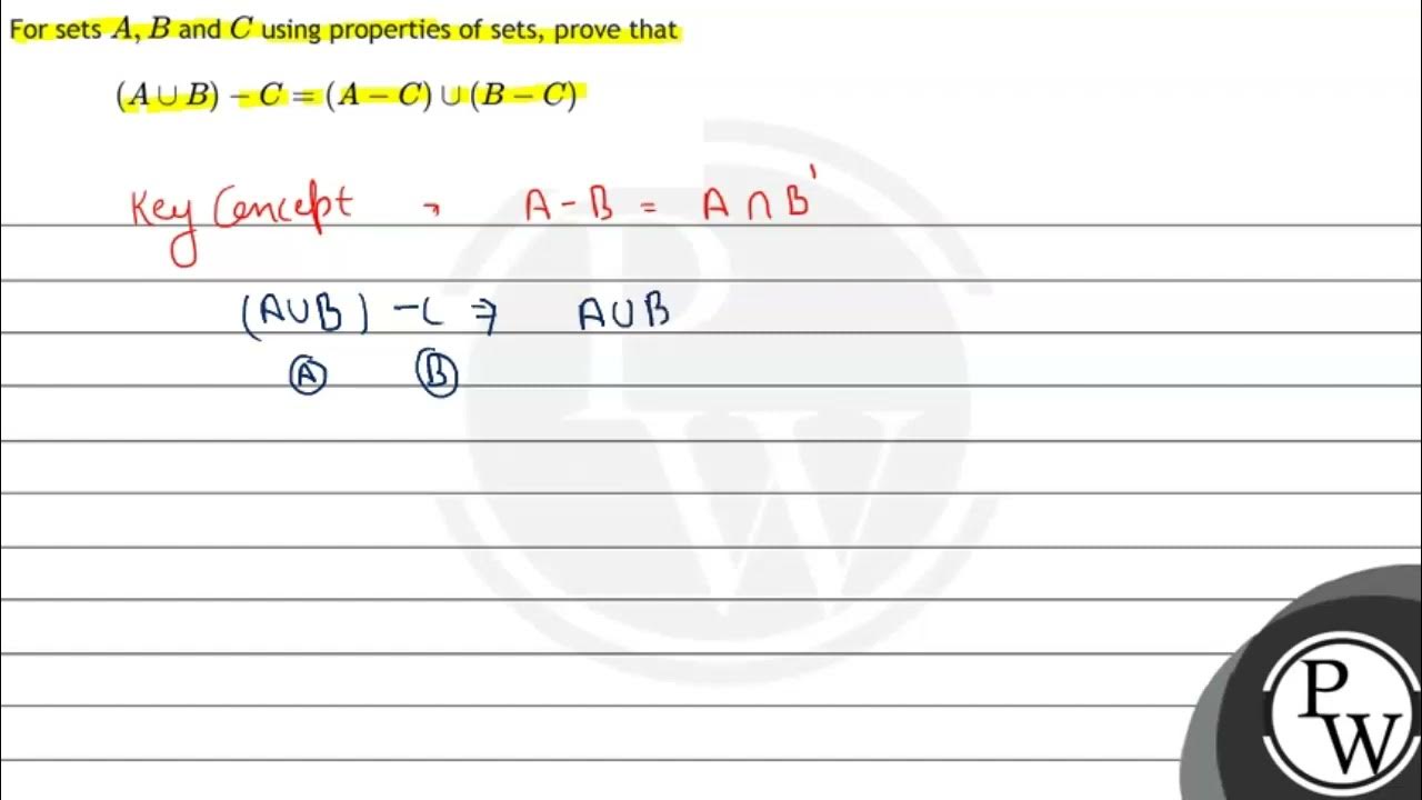 For sets \( A, B \) and \( C \) using properties of sets, prove that \[ (A \cup B)-C=(A-C) \cup ...