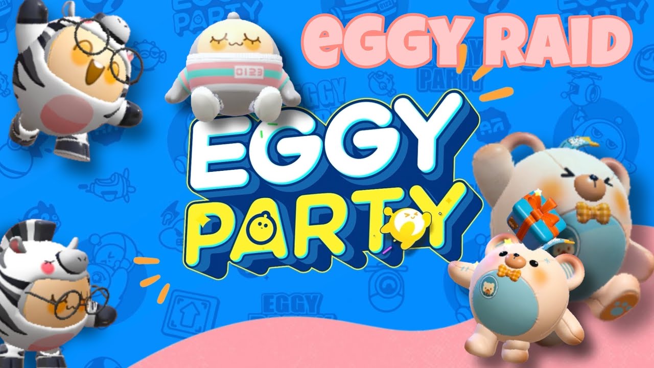 EGGY PARTY | Eggy Raid gameplay #1 - YouTube