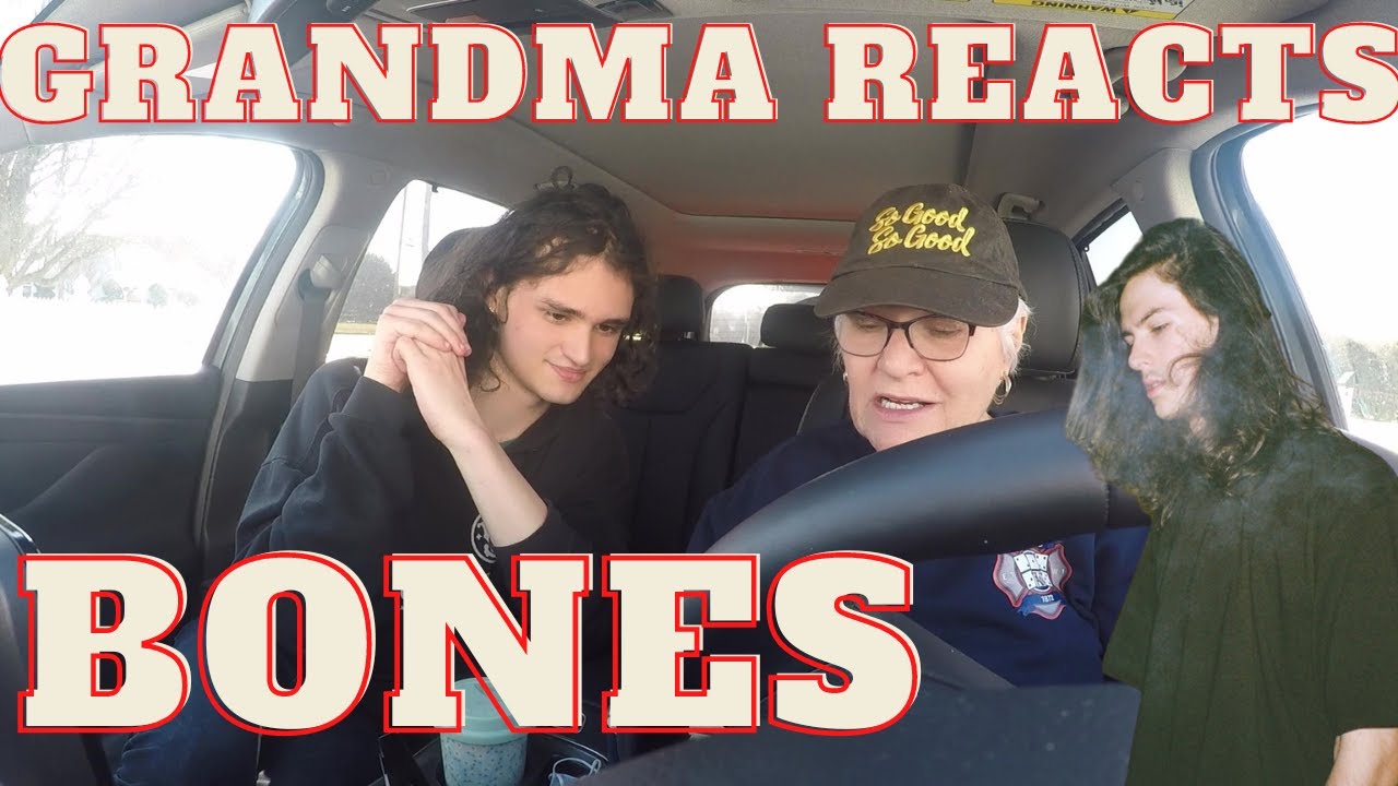 GRANDMA REACTS TO BONES!! (HDMI,DONTLOOKDOWN,CORDUROY) - YouTube