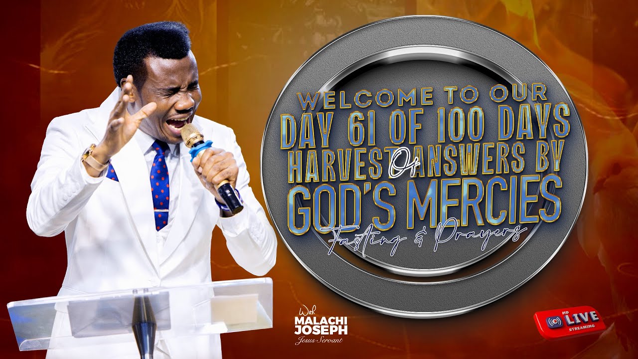 Day 61 of 100 days of fasting and prayers | Jesus Servant Malachi ...