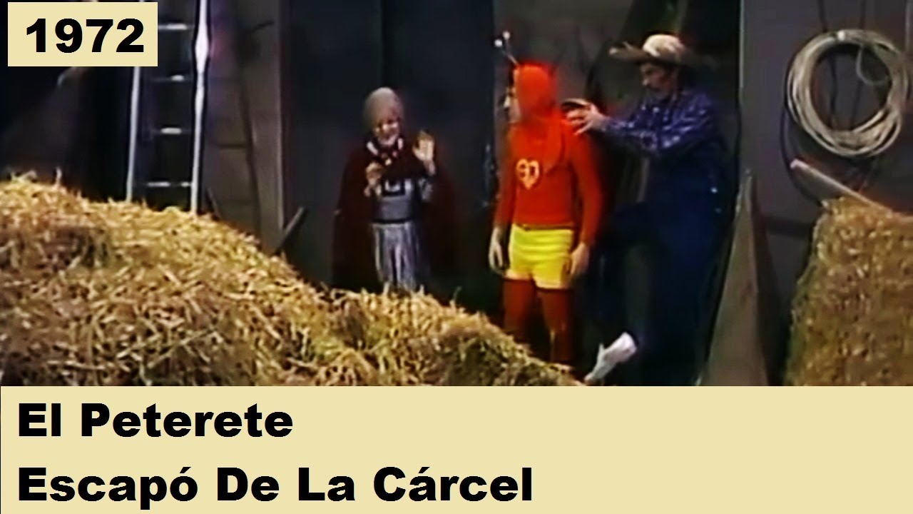 El Chapulín Colorado - El Peterete Escapó De La Cárcel 1972 😊😊 - YouTube