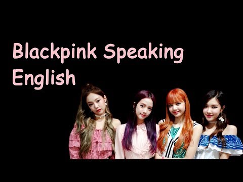 Blackpink Speaking English compilation part2 블랙핑크 영어모음 part2 - YouTube