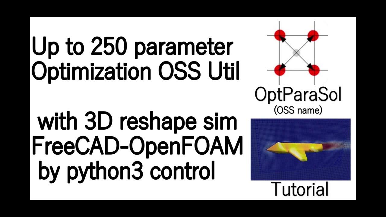 New parameter optimization OSS Utility with FreeCAD OpenFOAM tutorial - YouTube