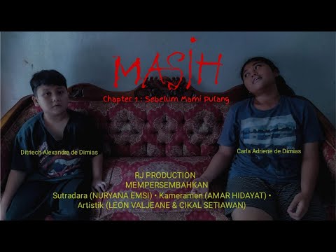 MASIH| Part 1: Sebelum Mami Pulang