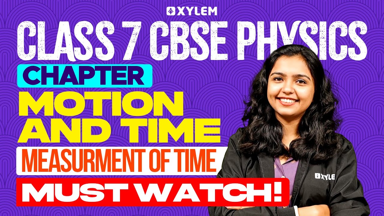 Class 7 CBSE Physics | Chapter: Motion and Time - Measurement Of Time ...