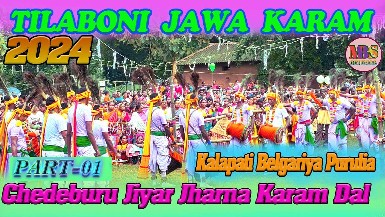 Chedeburu Jiyar Jharna Karam Dal Part-01 Tilaboni Jawa Karam Don 2024 ...