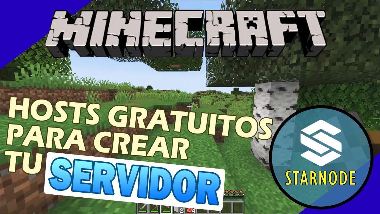 HOSTS GRATUITOS para crear tu SERVIDOR de Minecraft - STARNODE - YouTube