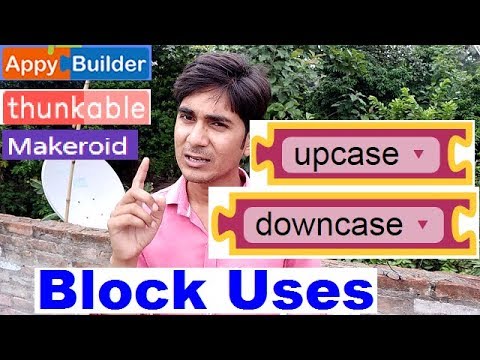 Upcase or Downcase text block thunkable, makeroid, kodular, appybuilder. - YouTube