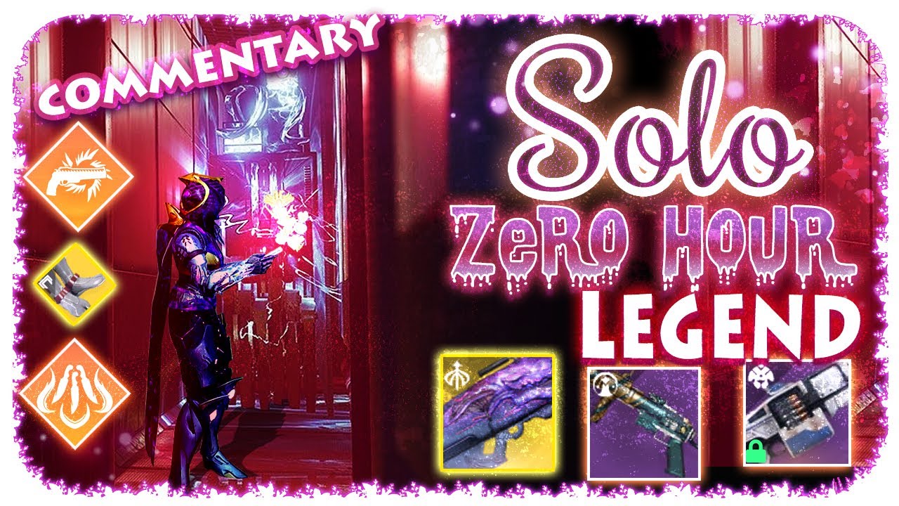 Solo Flawless Legend Zero Hour - Hunter - Destiny 2 Commentary - YouTube