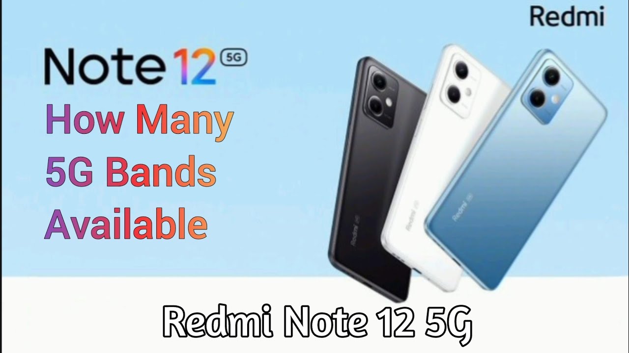 Redmi Note 12 5G Bands - YouTube