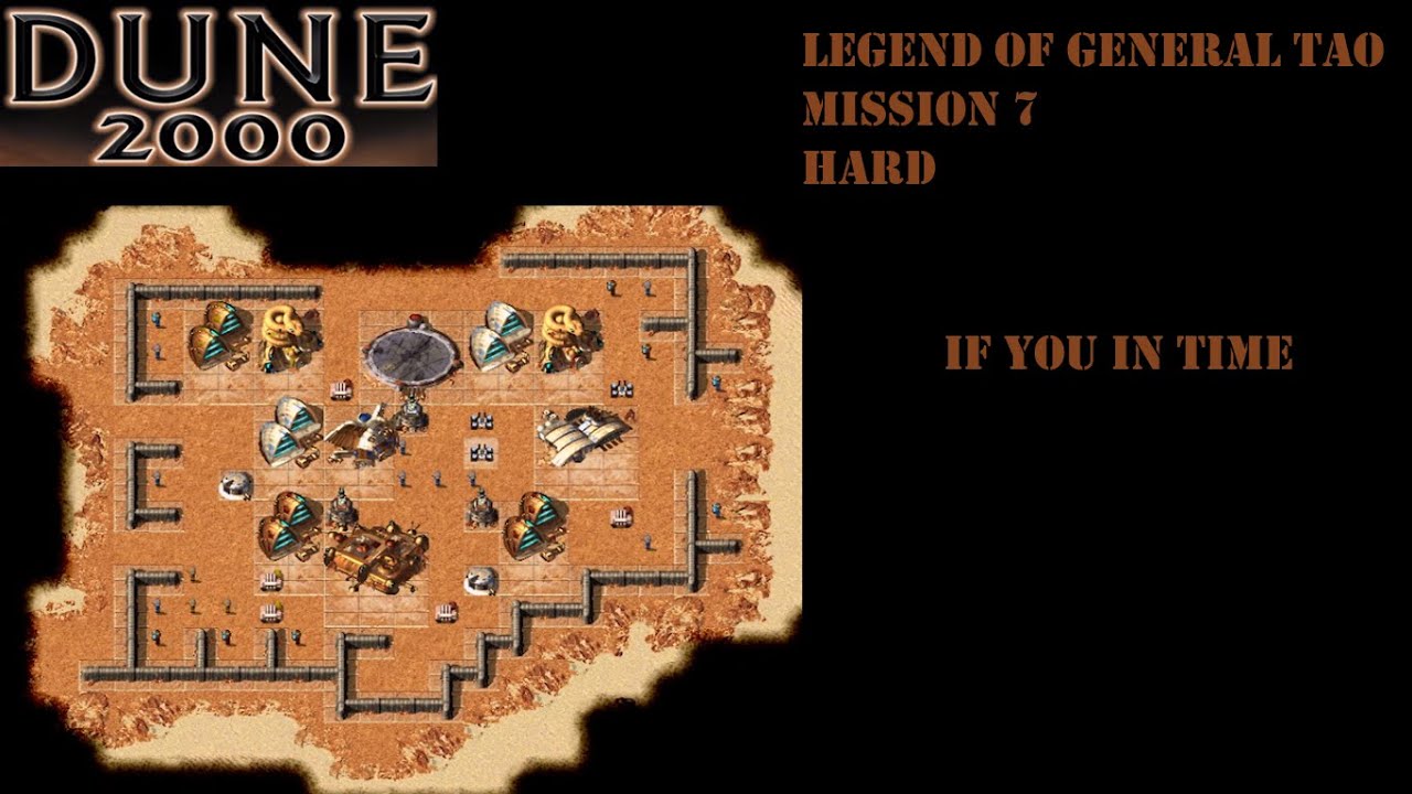 Dune 2000 - Legend of General Tao - Mission 7 (Hard) - If you in Time - YouTube