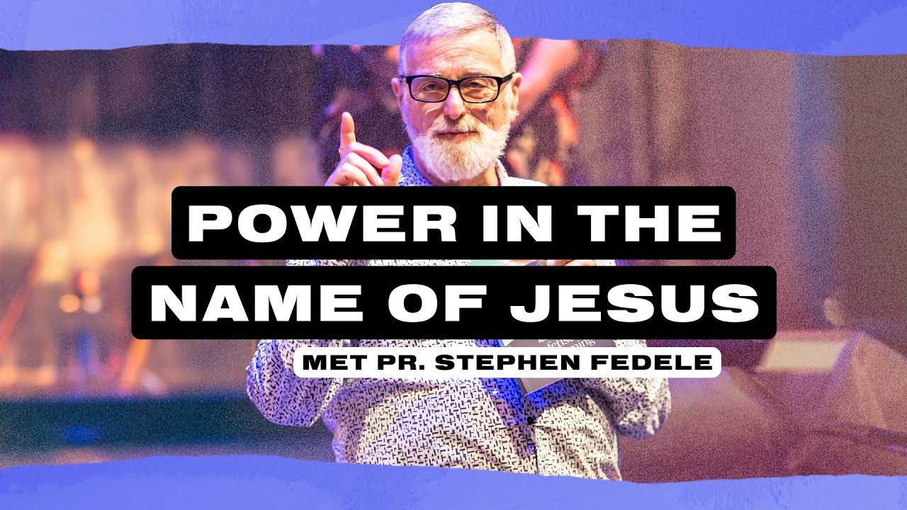 Power in the Name of Jesus | Pr. Stephen Fedele | GODcentre - YouTube