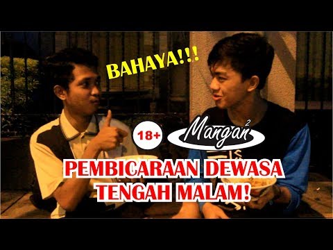 PEMBICARAAN DEWASA 18+ TENGAH MALAM!