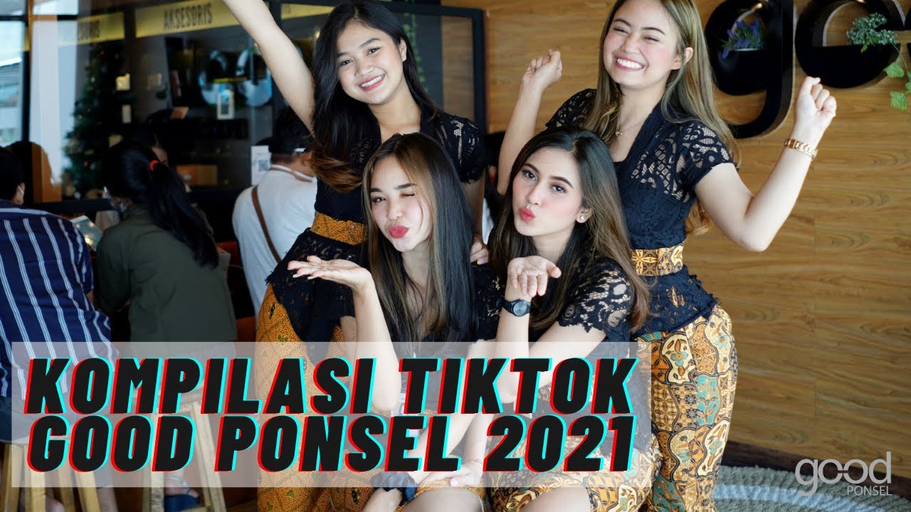 KOMPILASI TIKTOK GOOD PONSEL 2021 | UPDATE 16 MARET 2021 - YouTube