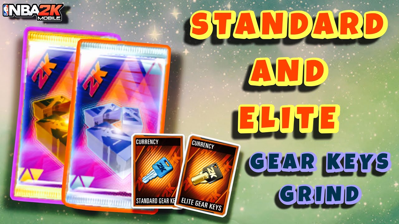 How To Grind For Standard And Elite Gear Keys In NBA 2K Mobile!!! - YouTube